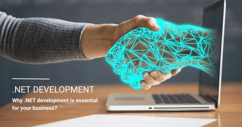 Why .NET Development is essential for your business?